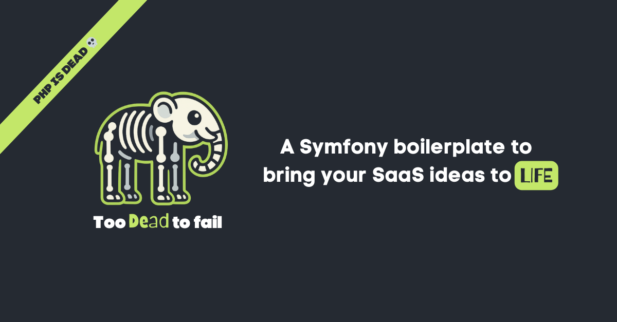 A Symfony boilerplate to bring your SaaS ideas to life | ShipDead